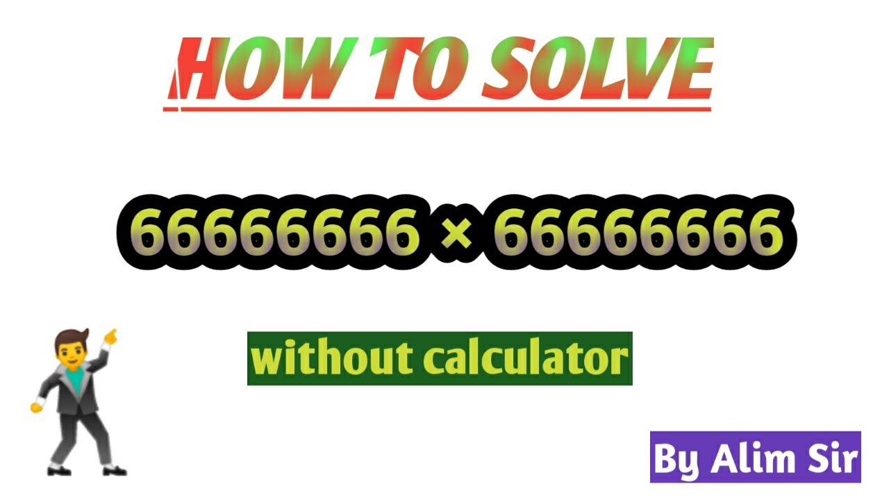 How To Multiplication Between Two Large Numbers Without Calculator how-to-multiplication-between-two-large-numbers-without-calculator