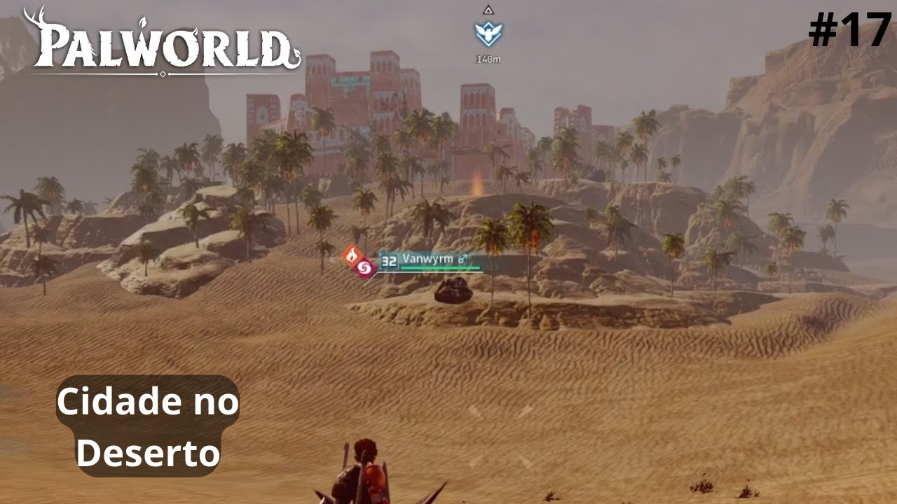 Cidade no Deserto - PALWORLD #17 - YouTube