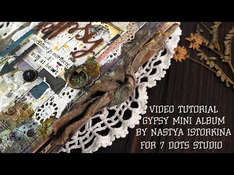 Gypsy mini album for 7 Dots Studio