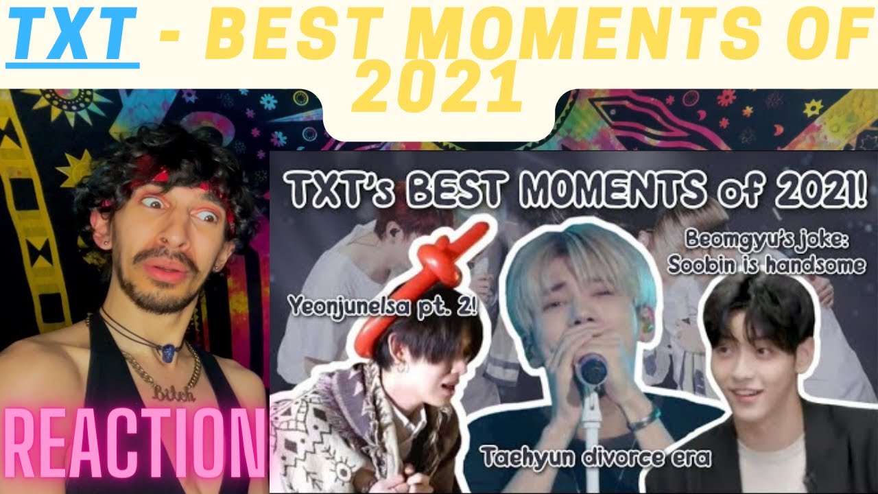 TXT funniest/iconic MOMENTS of 2021 | REACTION - YouTube
