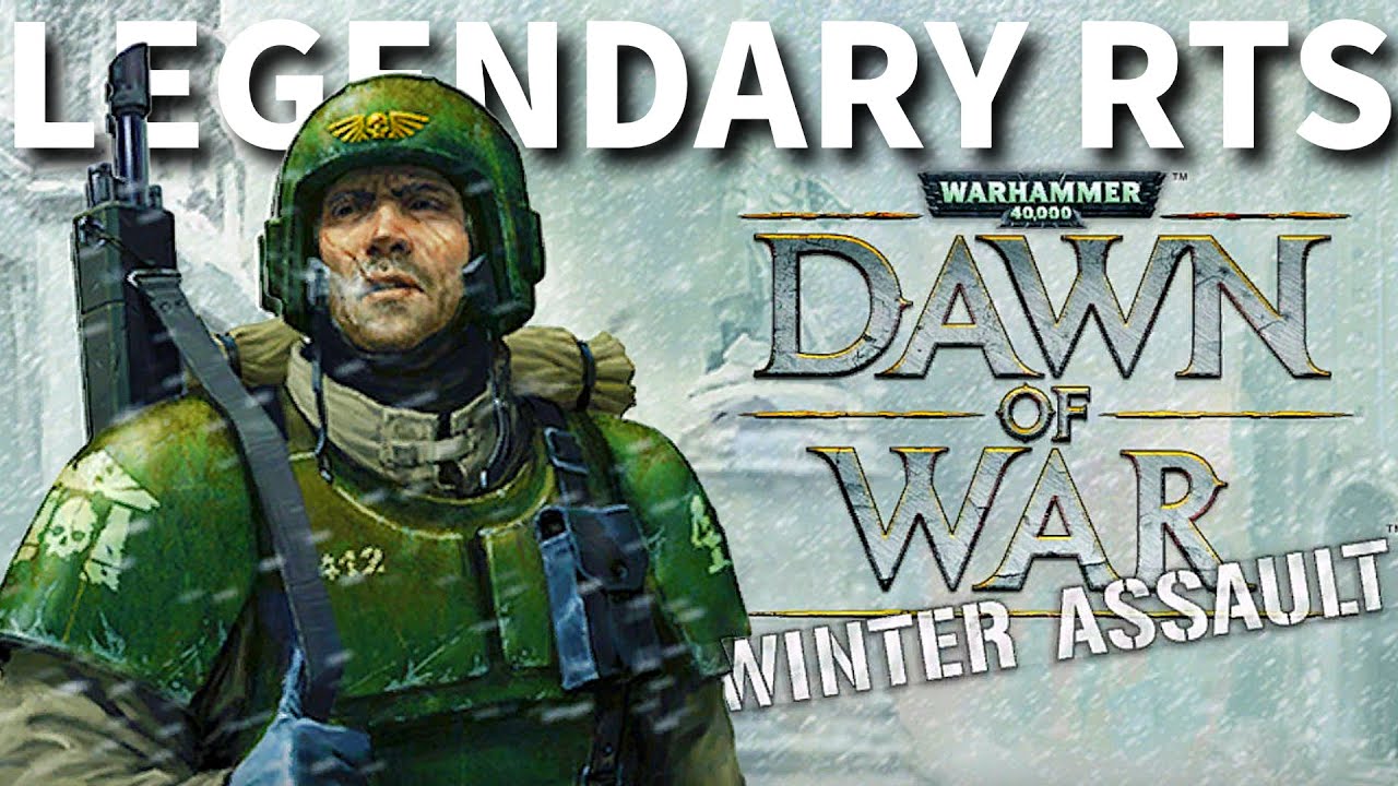 LEGENDARY RTS Warhammer 40k: Dawn of War Winter Assault is Still HOLY ...