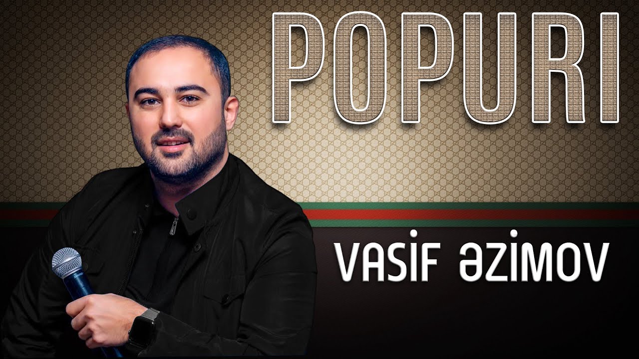 Vasif Azimov - Popuri (Original Official Audio) - YouTube