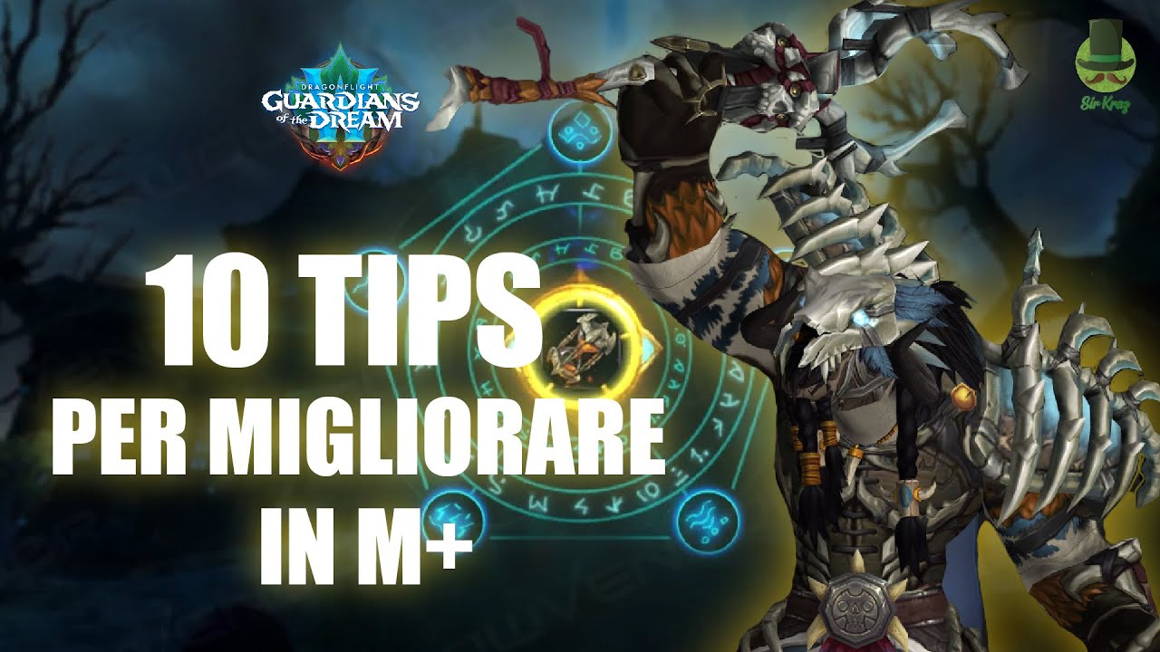 10 tips per MIGLIORARE in m+ - Wow, Guida in Italiano - YouTube