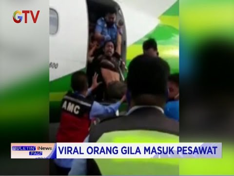 Viral! Video Evakuasi Paksa Orang Gila Masuk Pesawat, Petugas Bandara Benarkan Kejadian - BIP 13/08