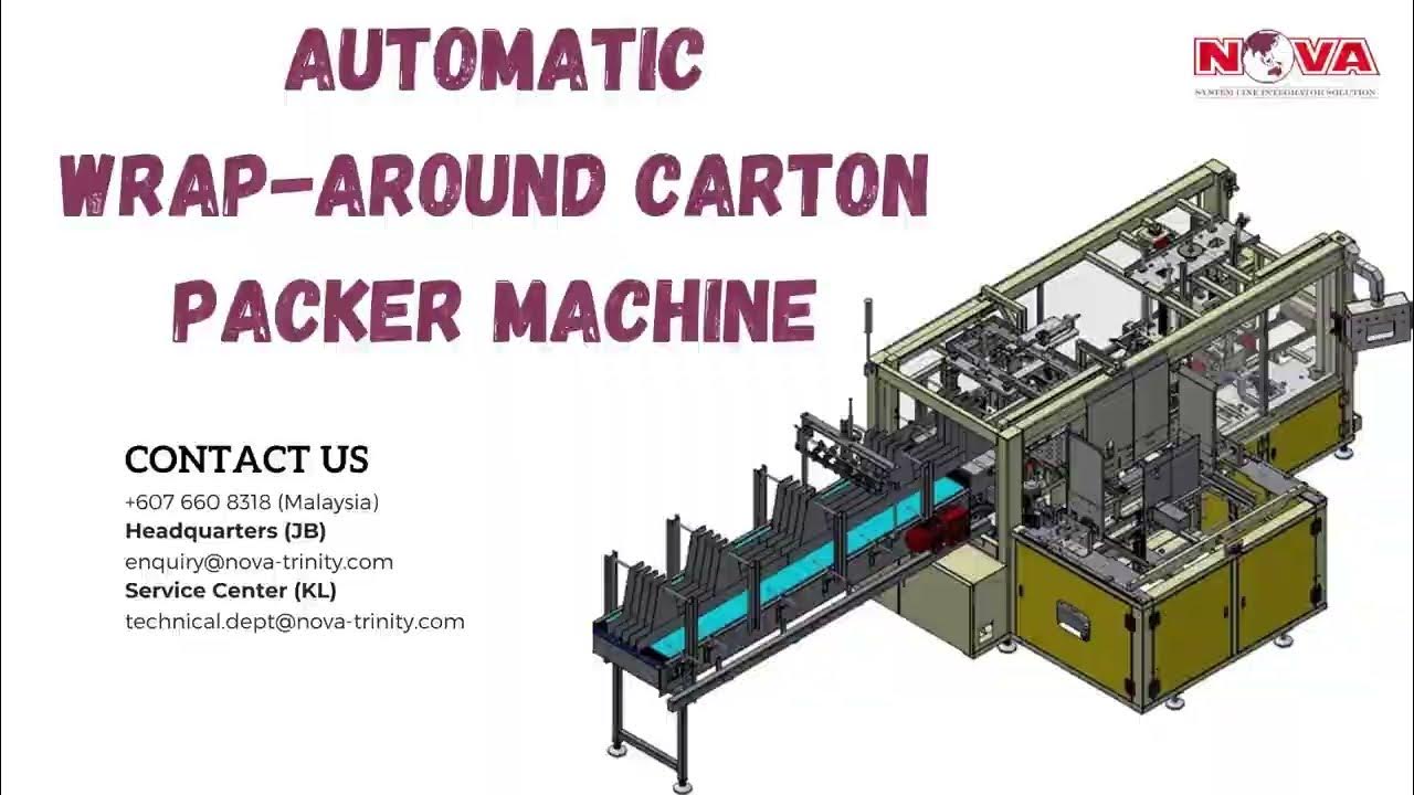Automatic Wrap-Around Carton Packer Machine | Nova Trinity #packagingmachine - YouTube