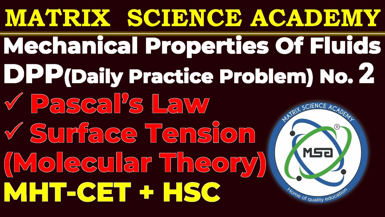 DPP 2| Pascal's Law + Molecular Theory| Mechanical Properties Of Fluids| Matrix Science Academy ...