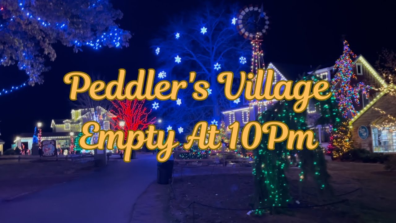 Peddler's Village 2024 Christmas Lights / Empty At 10 PM - YouTube