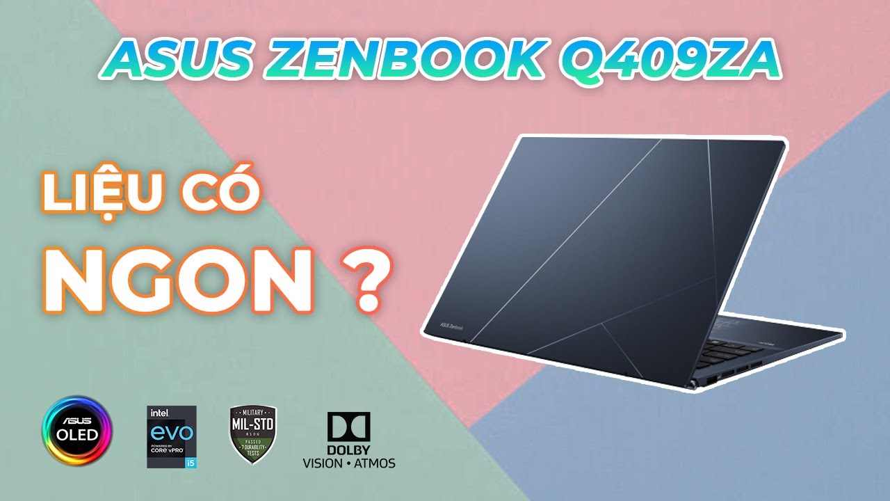 Review Asus Zenbook Q409ZA: Liệu có NGON như lời đồn??? - YouTube