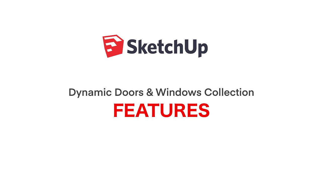 SketchUp - Dynamic Doors & Windows Collection - Features - YouTube
