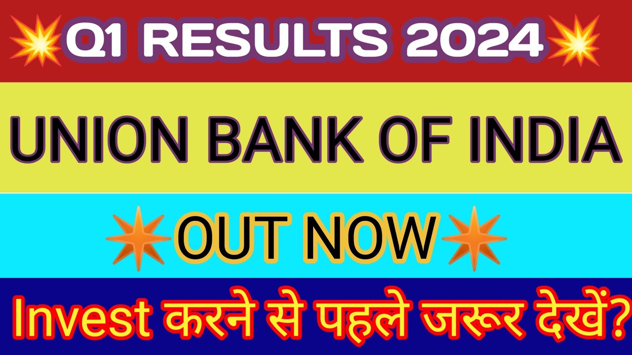 Union Bank Of India Q1 Results 2023 🔴 Union Bank Result Today 🔴Union ...