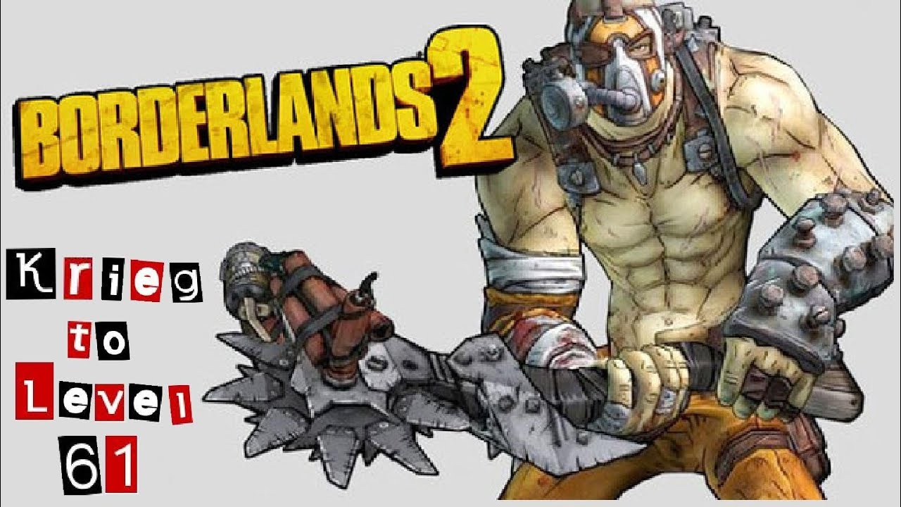 Borderlands 2: Get Krieg to 61 in 4 minutes! - YouTube