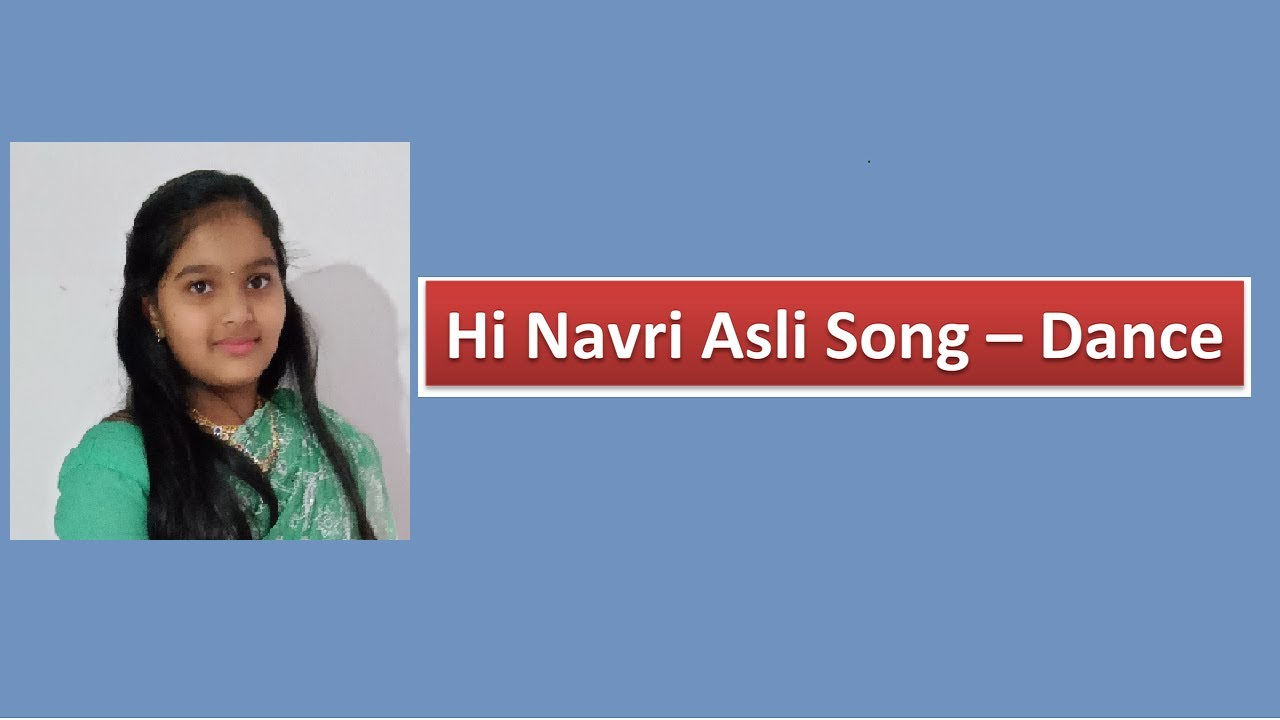 Hi Navri Asli, Hi Manat Thasli Song - Dance - YouTube
