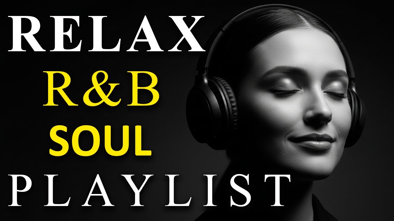 R&B Soul Love Mix 🎶 Smooth & Emotional Songs That Speak to Your Heart ...
