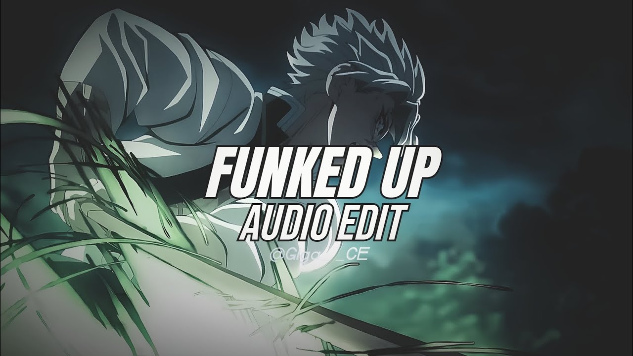 FUNKED UP - Audio Edit (Reverbed) xxanteria, isq - YouTube