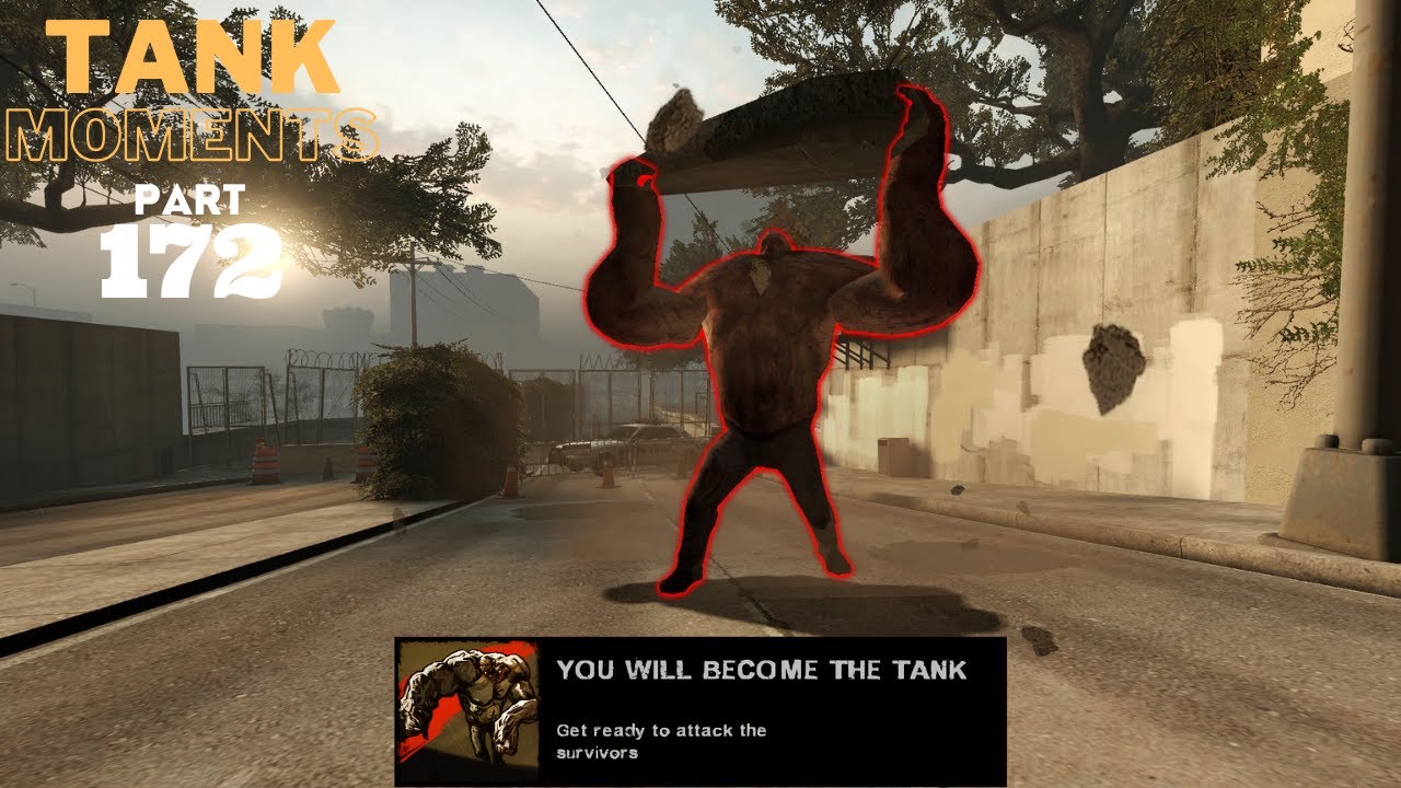 LEFT 4 DEAD 2 - TANK MOMENTS @PART 172 - YouTube