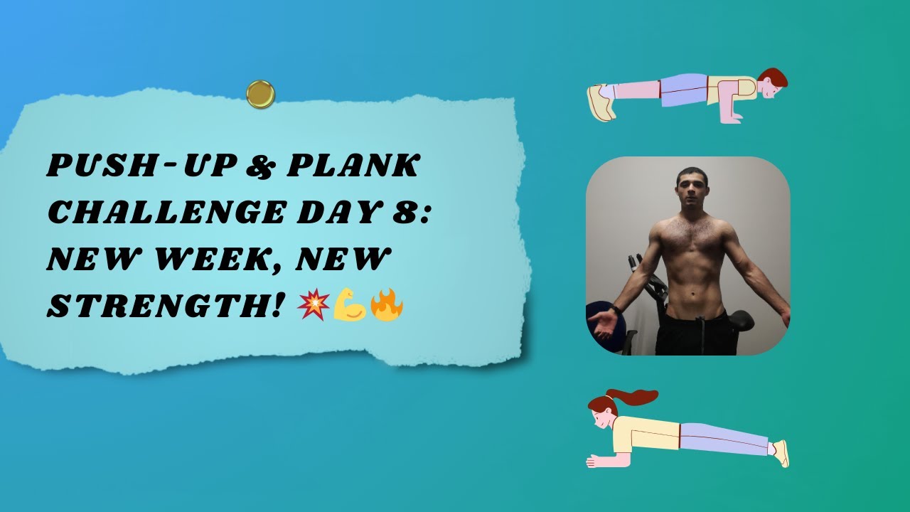 Push-Up & Plank Challenge Day 8: New Week, New Strength! 💥💪🔥 - YouTube