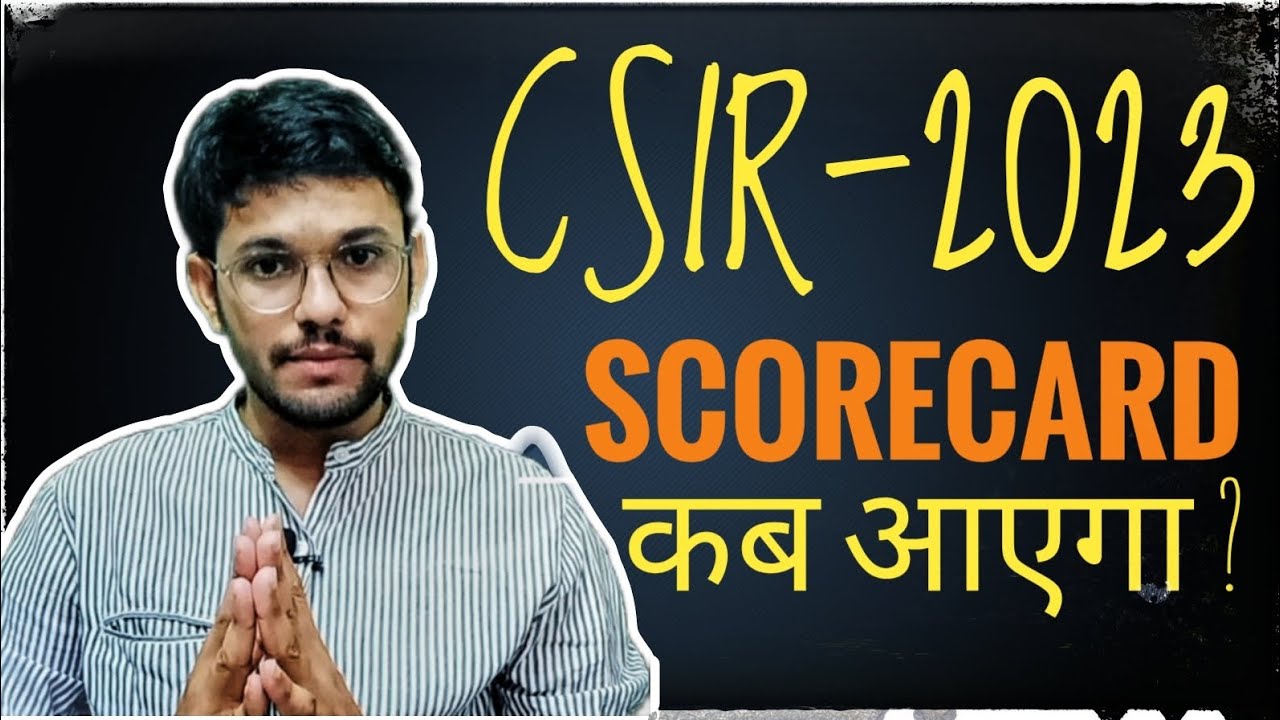 CSIR NET 2023 SCORECARD RELEASE EXPECTED DATE | KAMLESH SAPIENS - YouTube