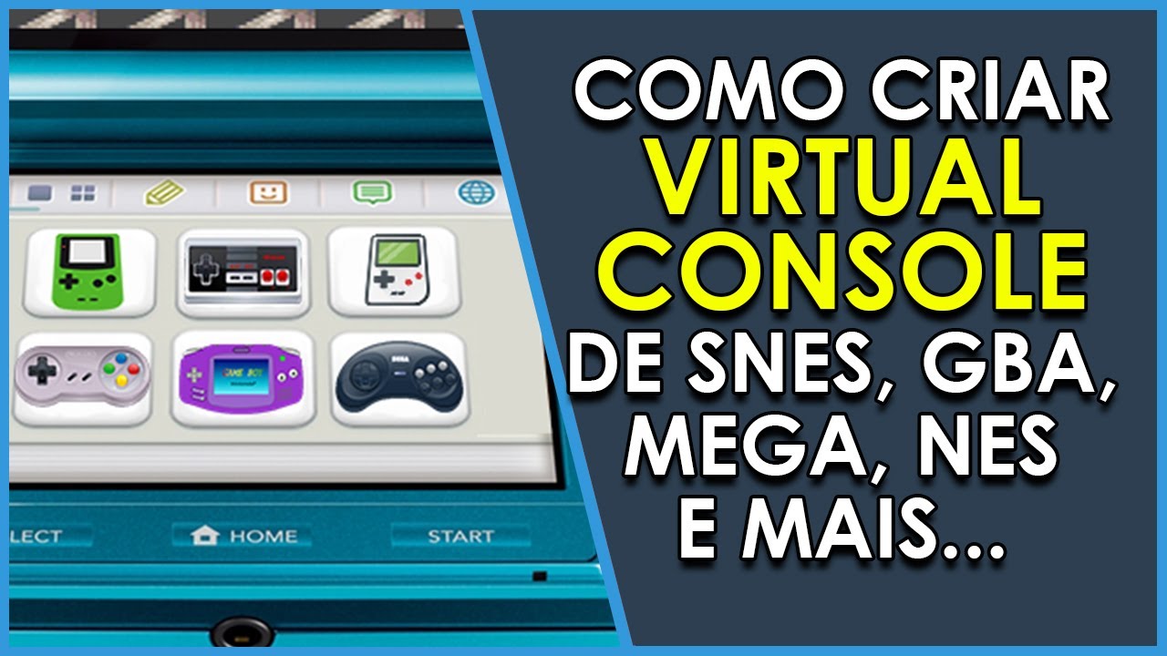 Como Criar Virtual Console GBA, SNES, MEGA, GB e outros para 3DS - YouTube