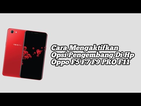 Cara Mengaktifkan Opsi Pengembang Di Hp Oppo F5 F7 F9 PRO F11 - YouTube