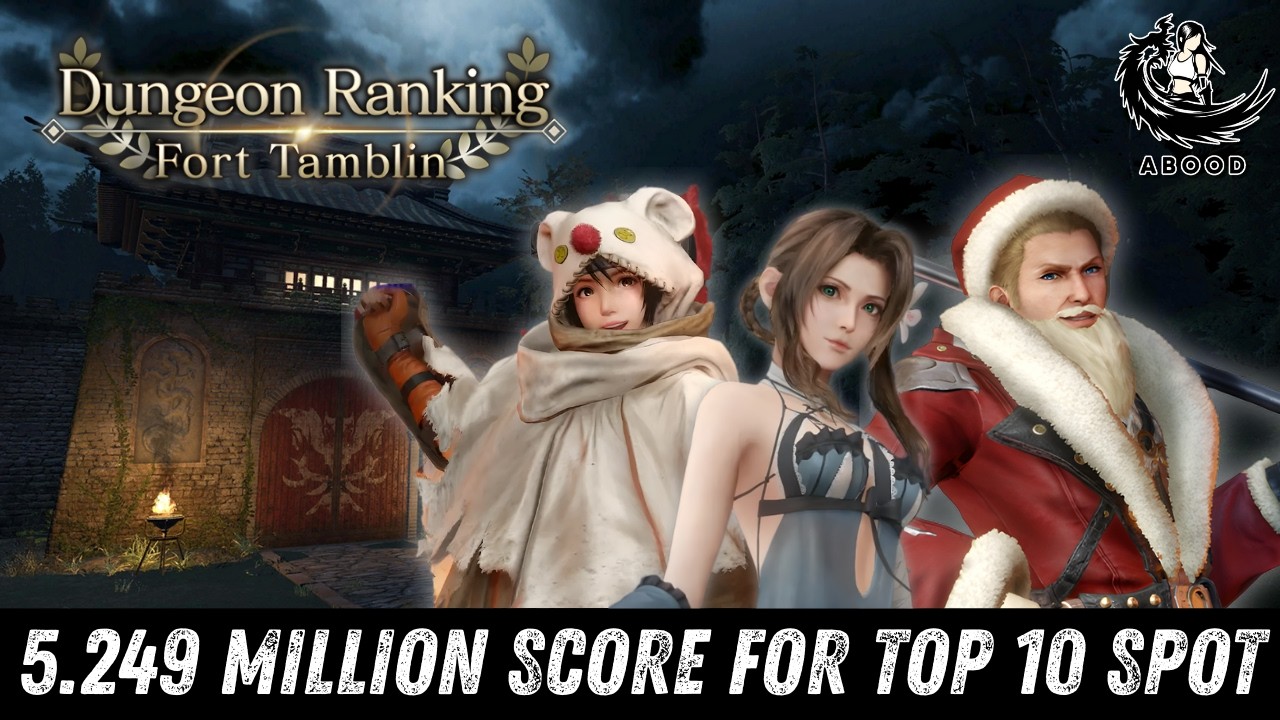 FF7EC Dungeon Ranking: Fort Tamblin 5.249 Million Score Yuffie Team ...