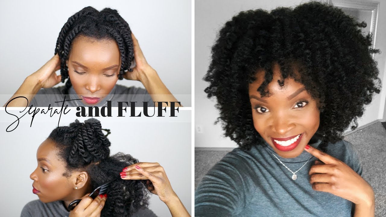 How to Separate and Fluff Natural Hair | Two Strand Twist Take Down ...
