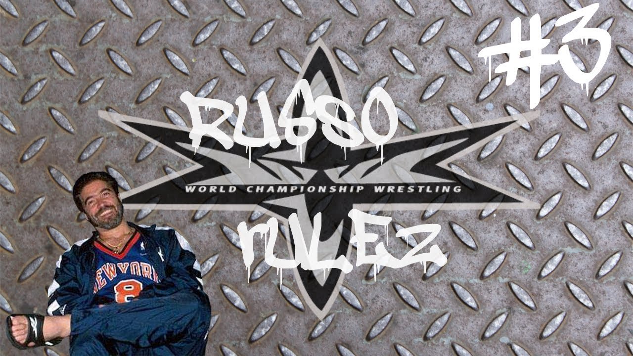 WCW: Russo Rules w/ Rickety Zubat #3 - Saturday Night and I Like The ...
