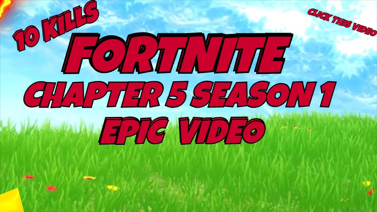 epic fortnite chapter 5 video - YouTube