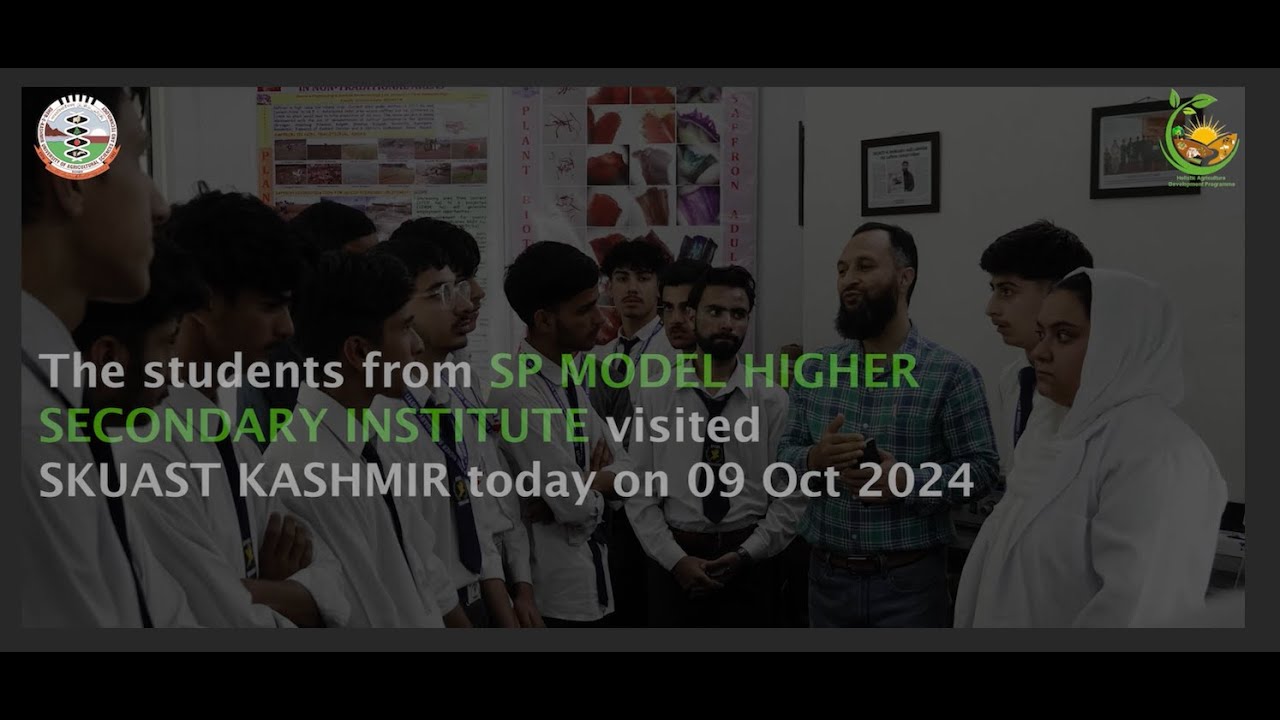 SP MODEL HIGHER SECONDARY INSTITUTE students visited SKUAST-K - YouTube
