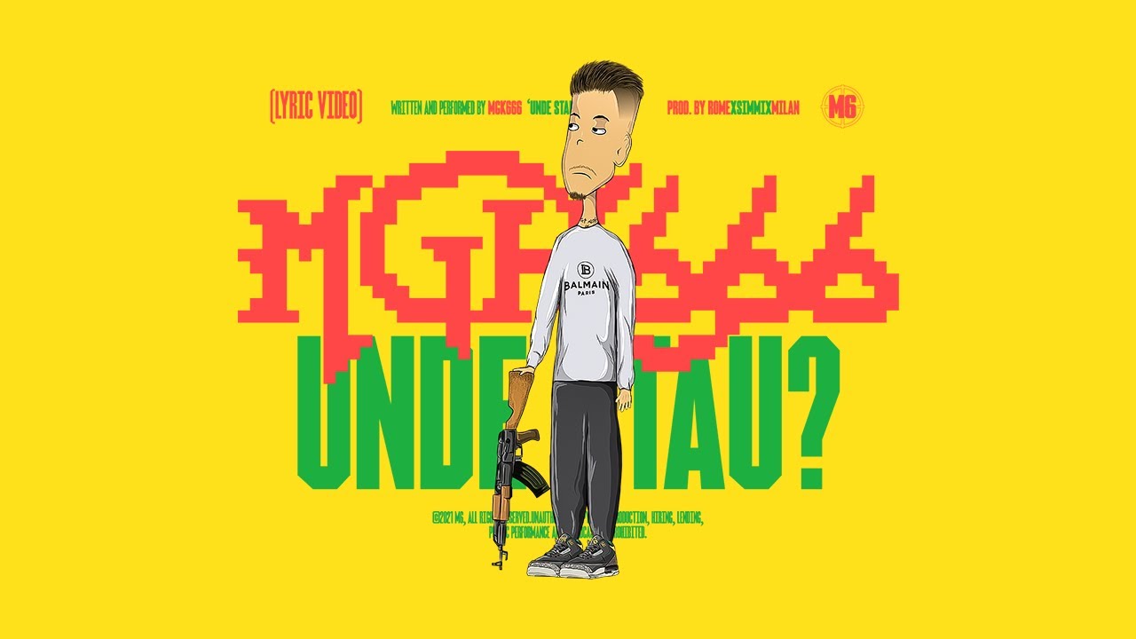 MGK666 - Unde Stau? (Official Lyric Video) - YouTube Music