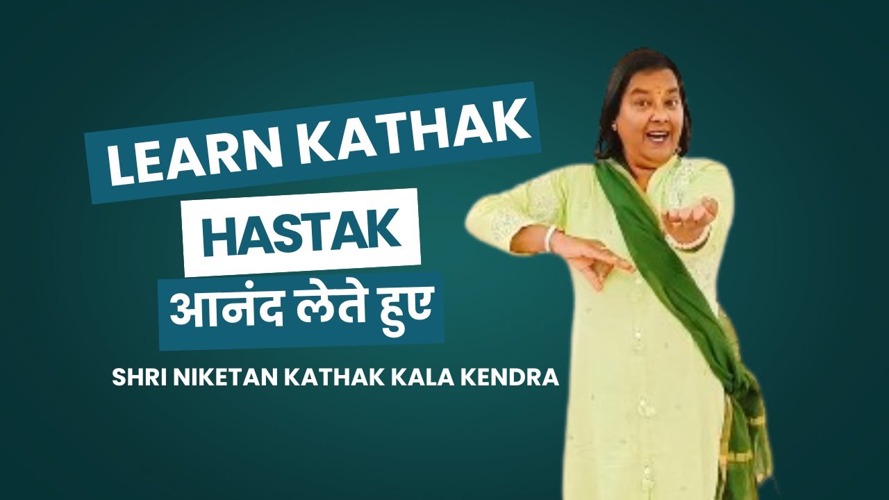 Learn Basic Hastak (Hand Movements) in Kathak | Easy Steps - YouTube