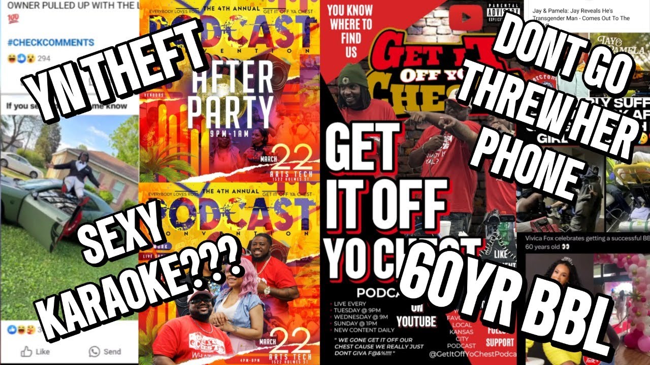 YN Theft? 60YR BBL? Sexy Karaoke After Party! Don't Go Threw Her Phone ...