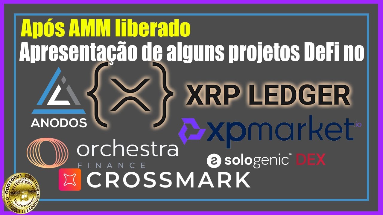 APRENSENTANDO ALGUNS PROJETOS DEFI NO #XRP LEDGER - YouTube