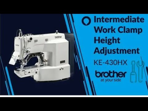 How to Adjust Intermediate work clamp Height ( brother HE-430HX/BE ...