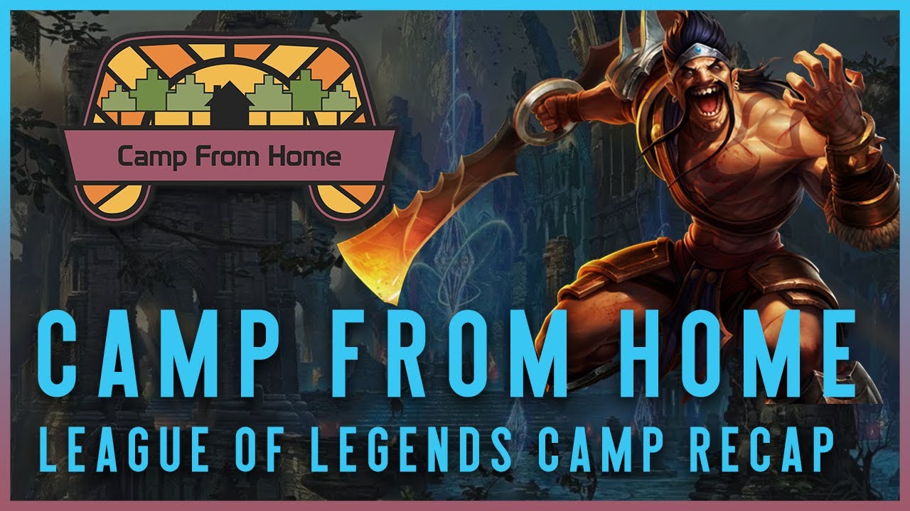 Game Gym Camp From Home: League of Legends Camp I Recap - YouTube