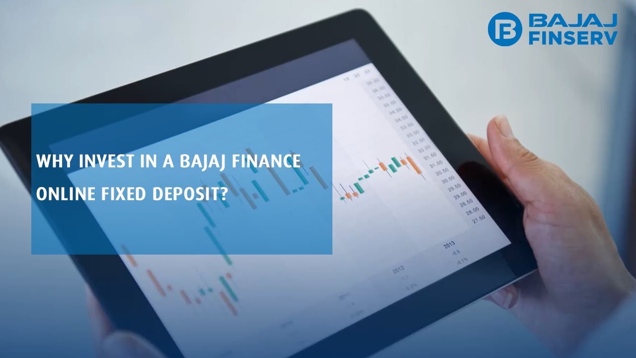 Why invest in a Bajaj Finance Fixed Deposit online - YouTube