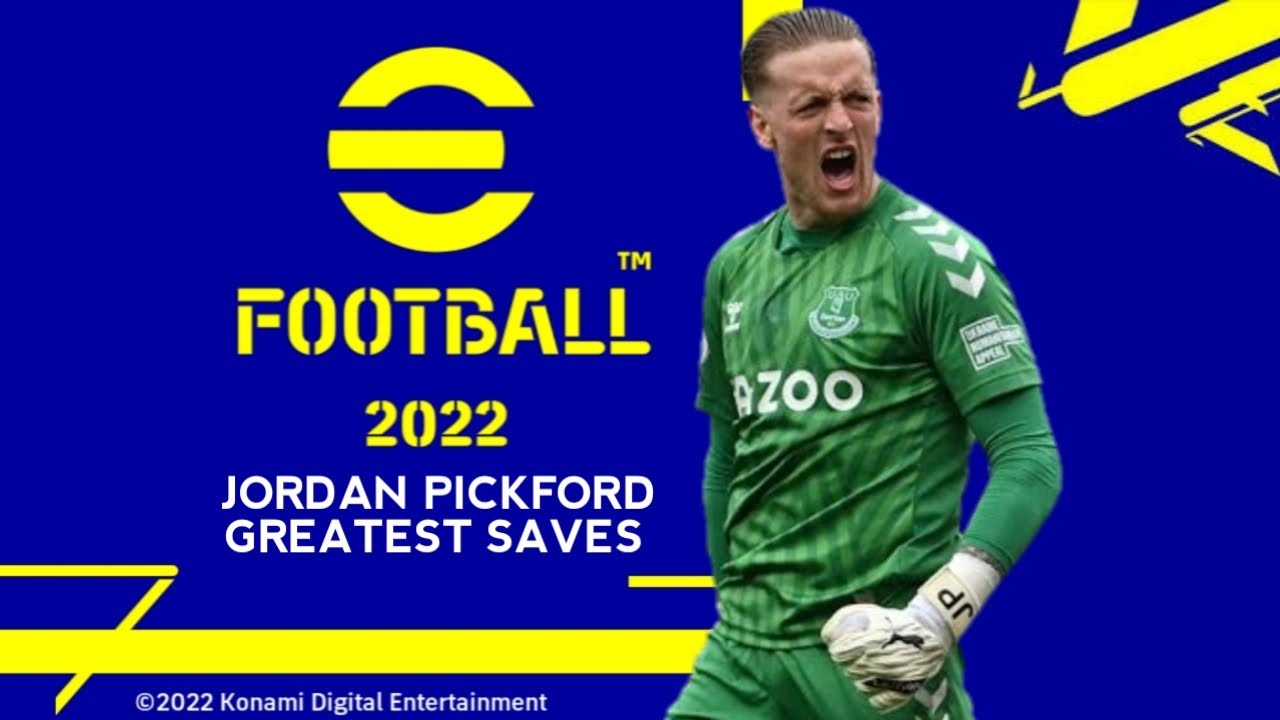 JORDAN PICKFORD ( eFootball Mobile 2022 ) GREATEST SAVES! - YouTube