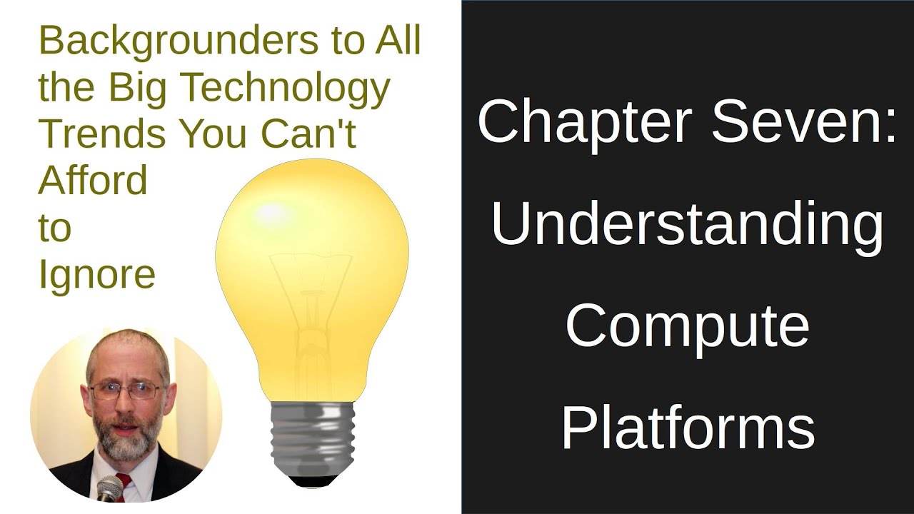 Understanding Compute Platforms: tech trends you can't afford to ignore ...