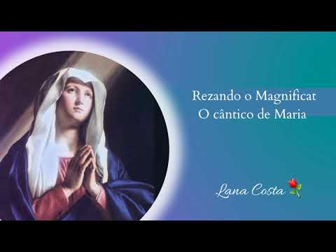 #RezaComigo O Magnificat, o Canto de Maria/ Lana Costa ⚘