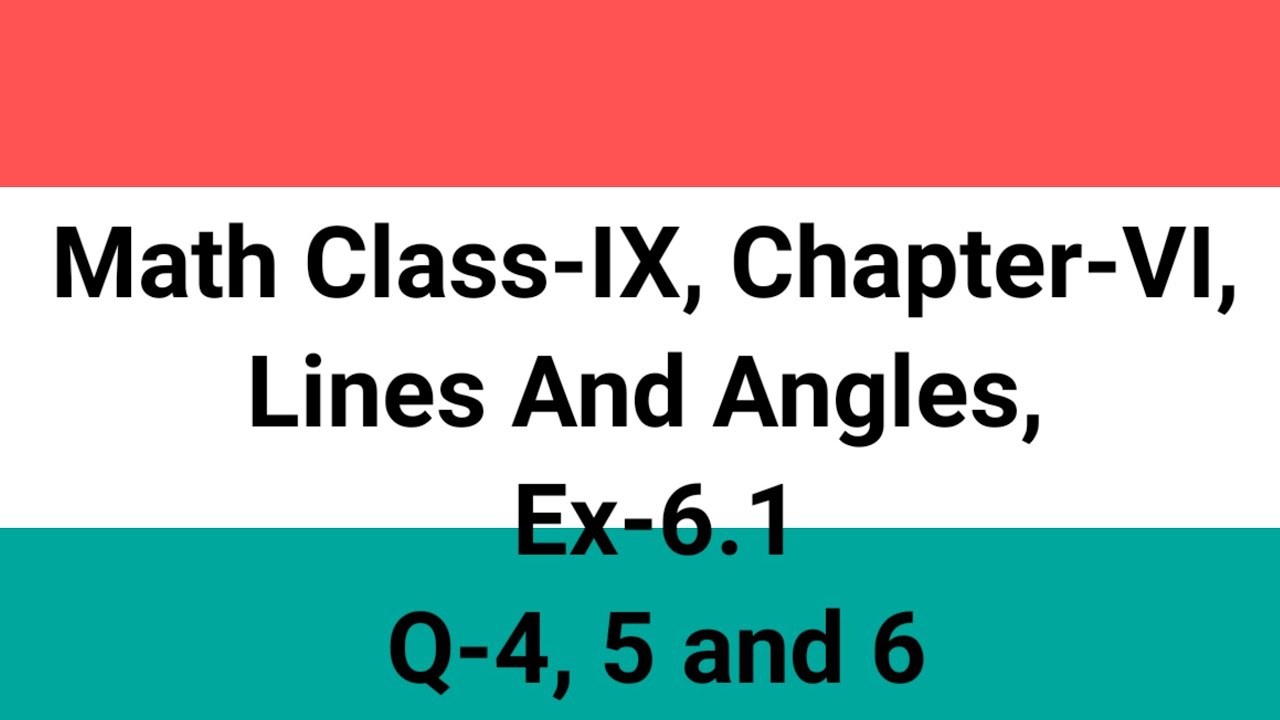 math class-ix, chapter 6, exercise-6.1questions 4,5 and 6 with ...
