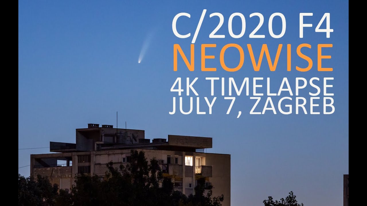 Comet C/2020 F3 (NEOWISE) 4K Timelapse from Zagreb on July 6, 2020 ...
