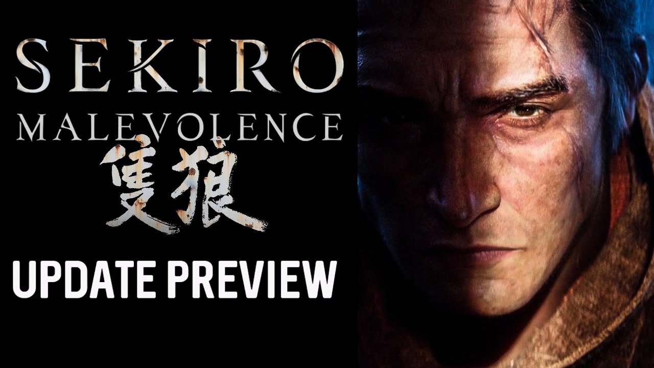 Sekiro - Malevolence: Upcoming Update Preview (Player Mechanic Changes ...