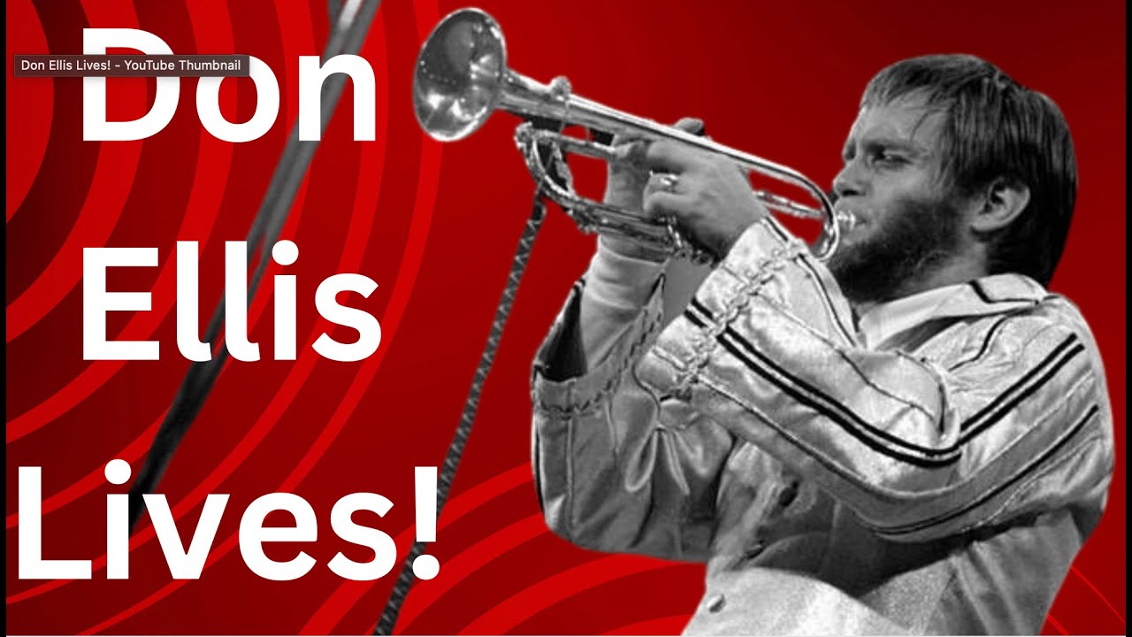 Don Ellis Lives - YouTube