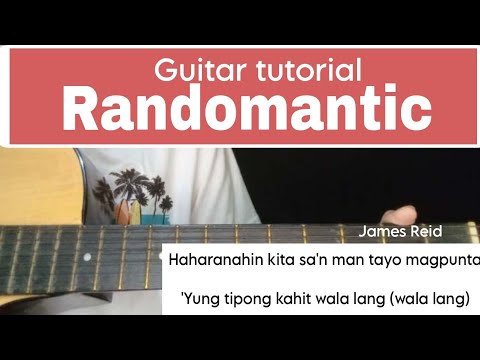 Randomantic Guitar tutorial /James Reid (EASY CHORDS) - YouTube
