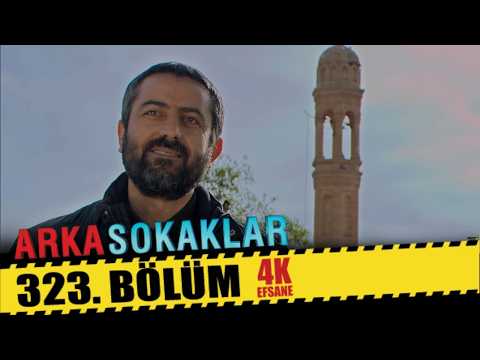 ARKA SOKAKLAR 323. BÖLÜM | 4K