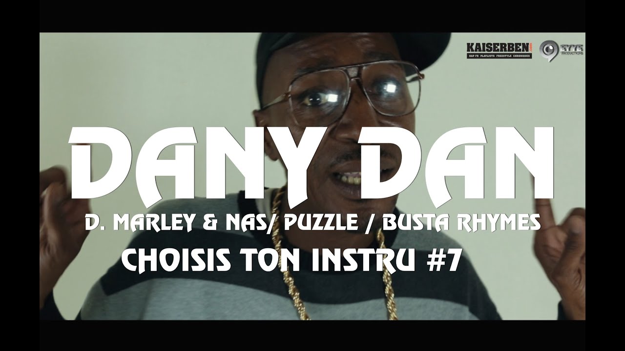 DANY DAN : Freestyle "Choisis ton Instru" - Kaiserben.com - YouTube