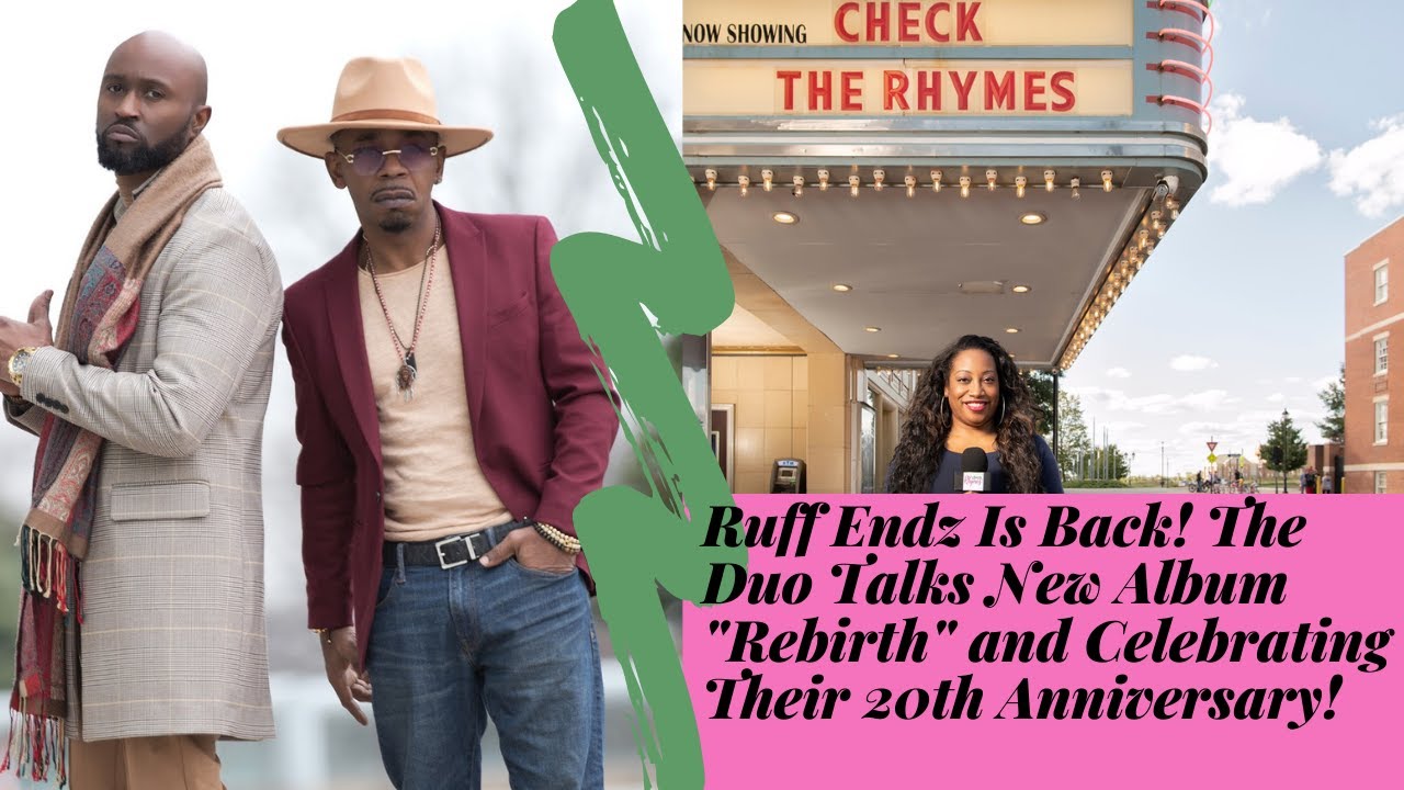 R&B duo Ruff Endz is back! The duo talks new album "Rebirth" and ...