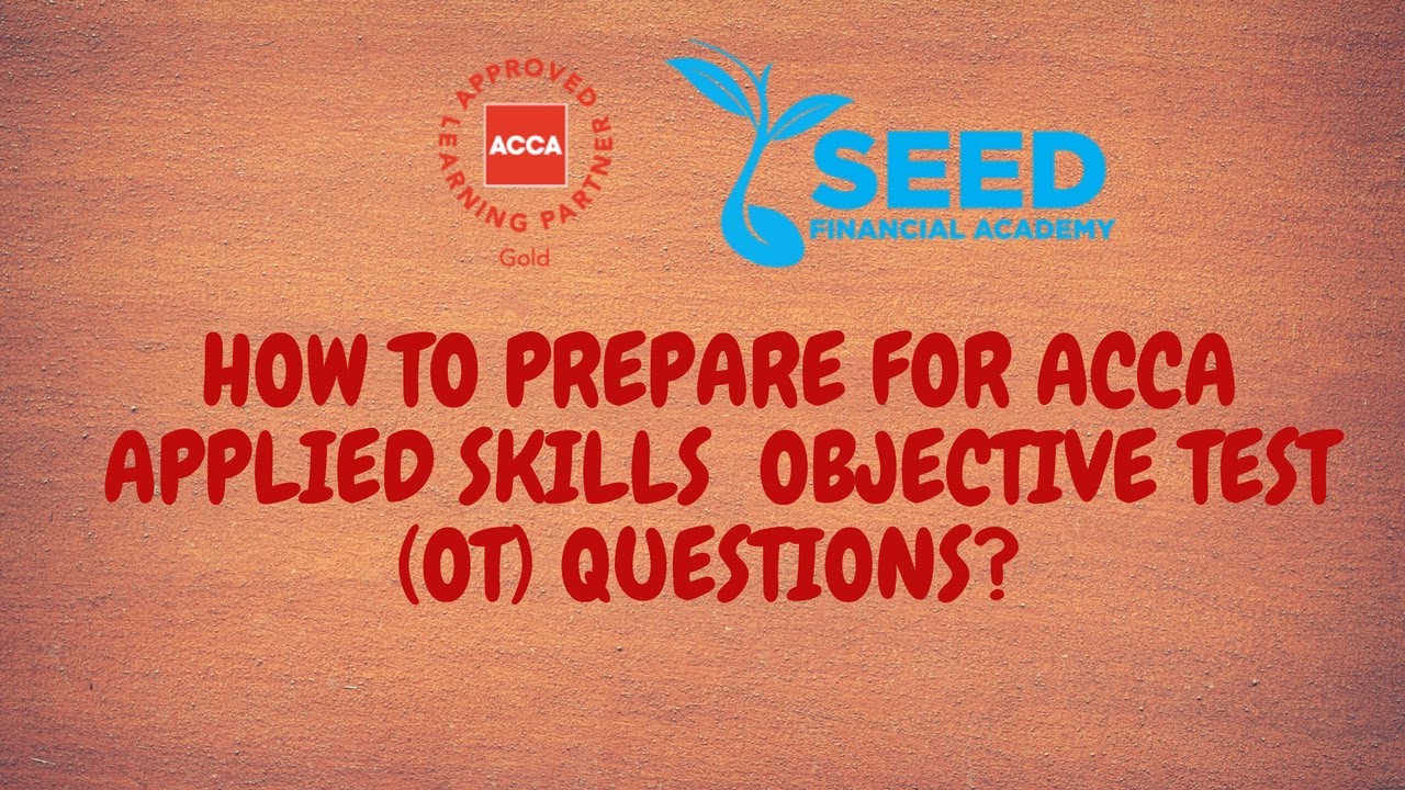 How to prepare for ACCA Objective Test Questions ?|| ACCA APPLIED SKILL ...