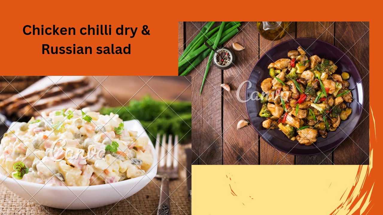 Chicken chilli dry | chicken ginger garlic |Russian salad |easy and ...