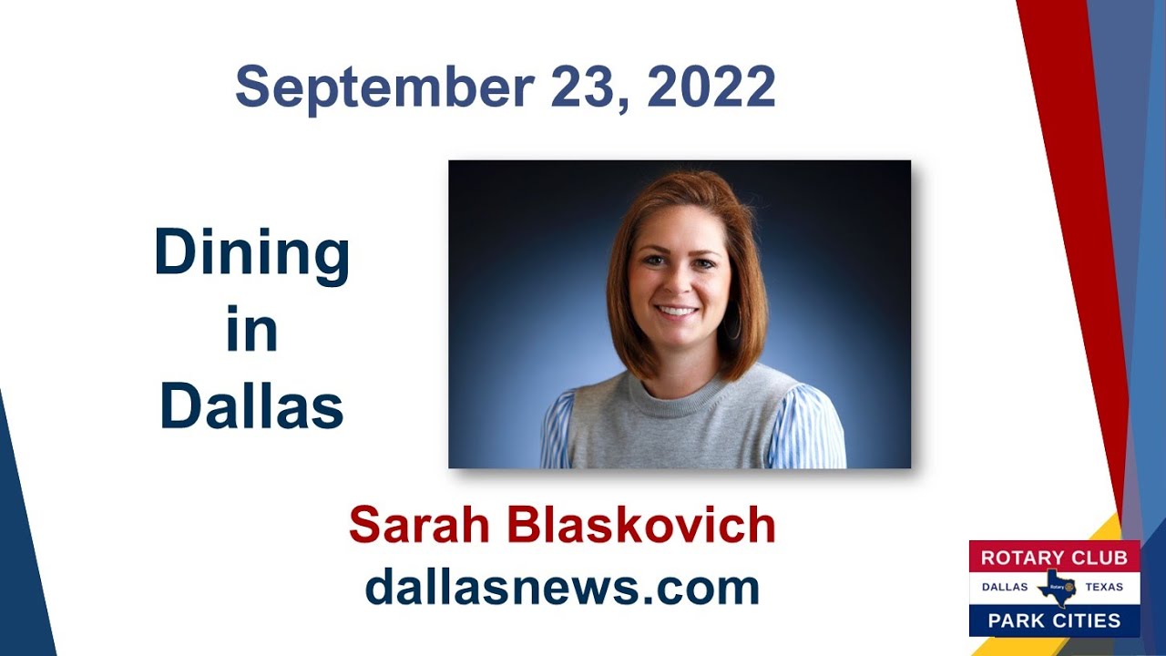 September 16, 2022 Club Meeting - Dining in Dallas with Sarah ...