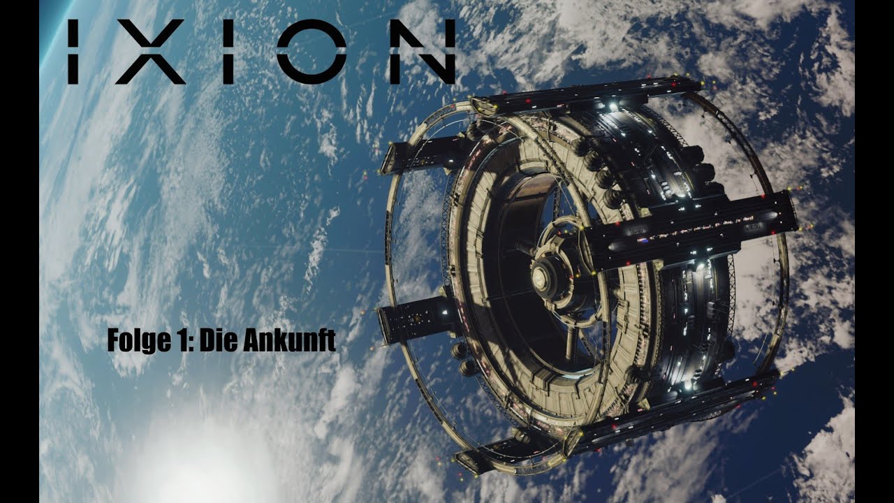 Die Ankunft auf der Tiqqun - IXION - 01 - - YouTube